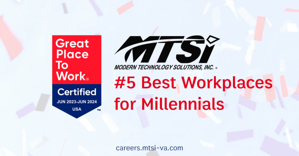 MTSI is a Great Place to Work for Millennials - MTSI